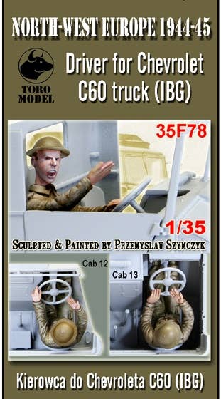 North West Europe 1944-45 Driver for Chevrolet C60 Truck (IBG) | HLJ.com