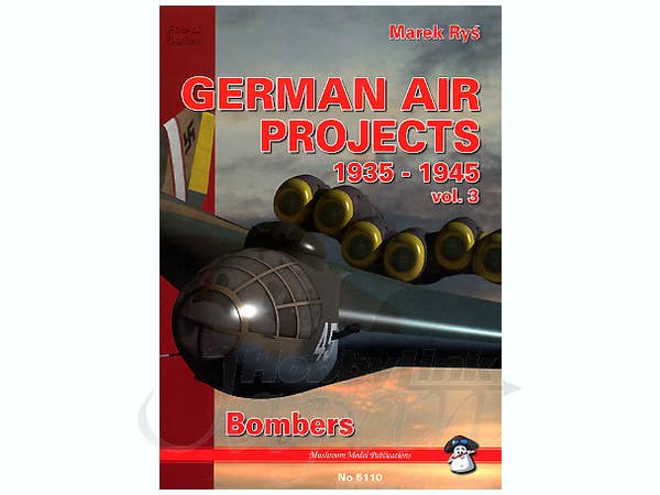 German Air Projects 1935-1945 Vol. 3: Bombers | HLJ.com